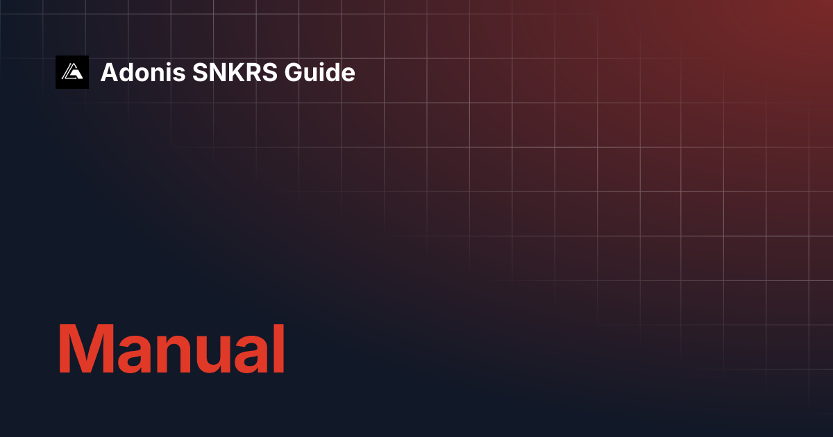 Manual | Adonis SNKRS Guide